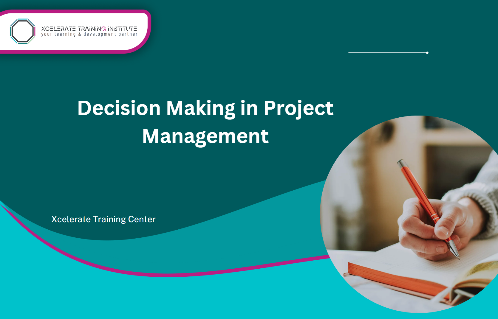 Decision Making in Project Management - Xcelerate