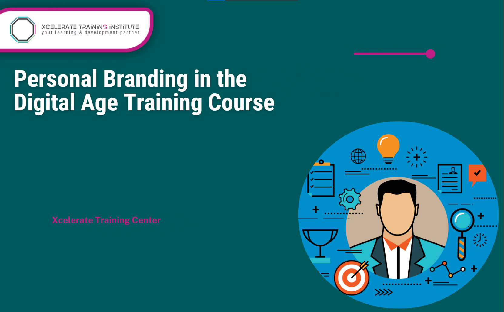 Personal Branding in the Digital Age Training Course - Xcelerate
