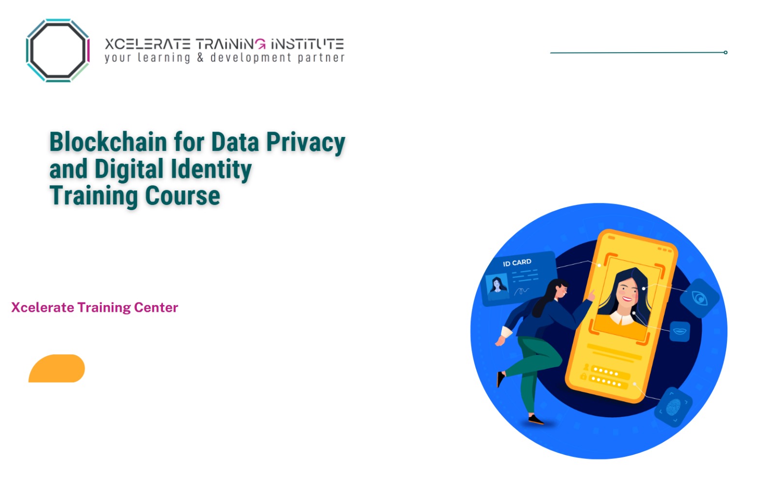Blockchain for Data Privacy and Digital Identity Training Course - Xcelerate